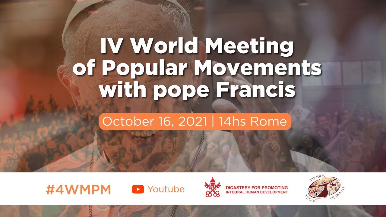 October 16 2021, IV World Meeting of Popular Movements | VaticanTV